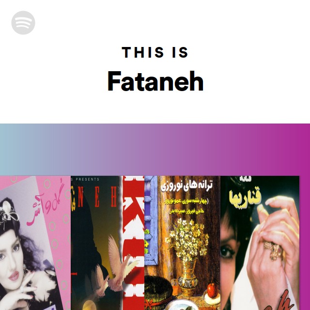 This Is Fataneh - playlist by Spotify | Spotify