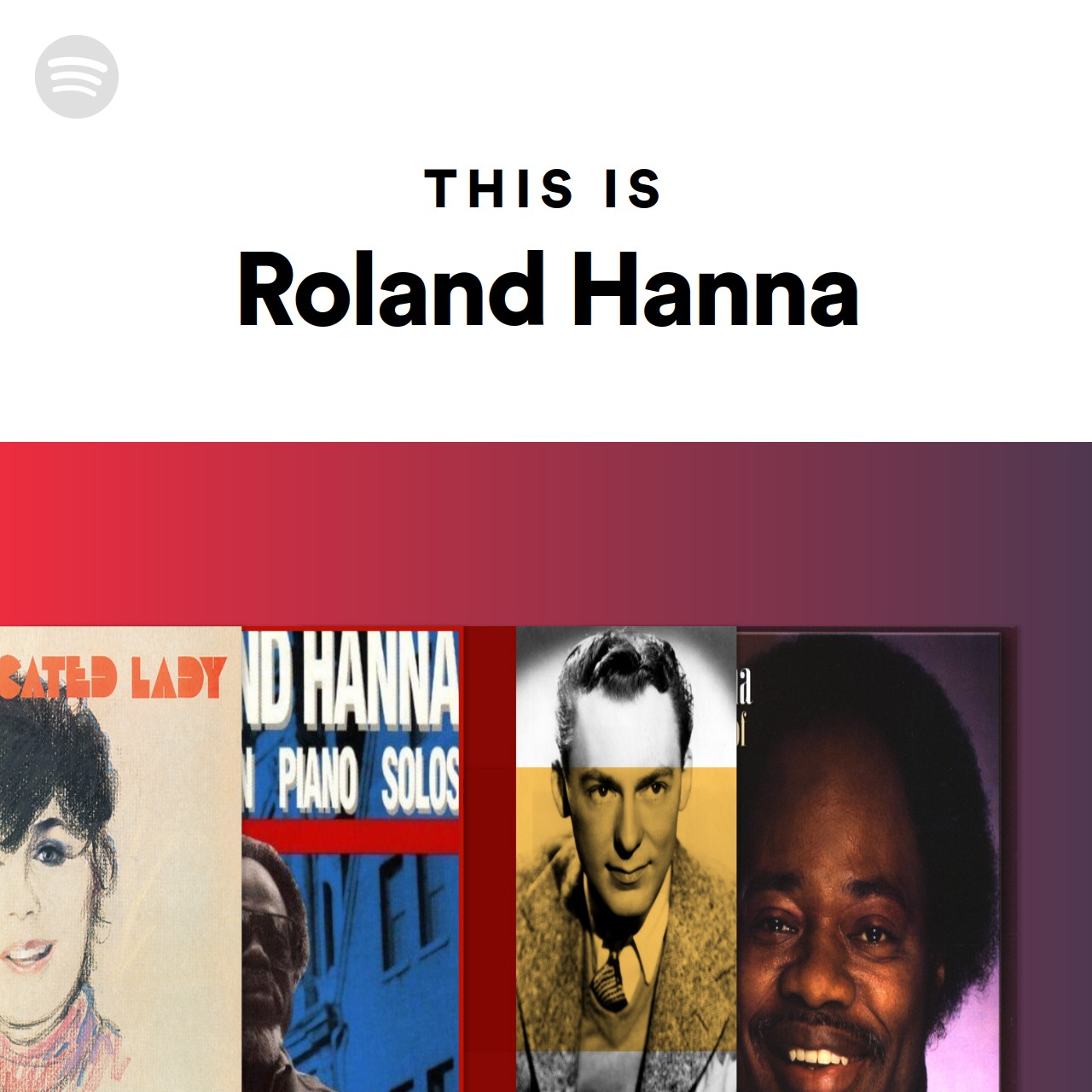 This Is Roland Hanna | Spotify Playlist