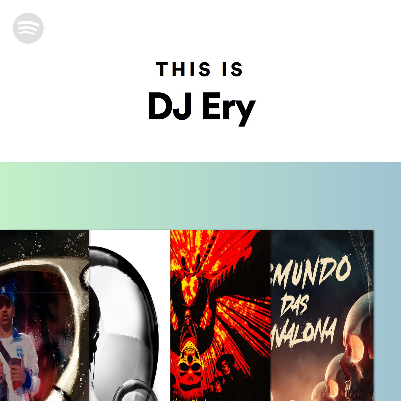 This Is DJ Ery | Spotify Playlist