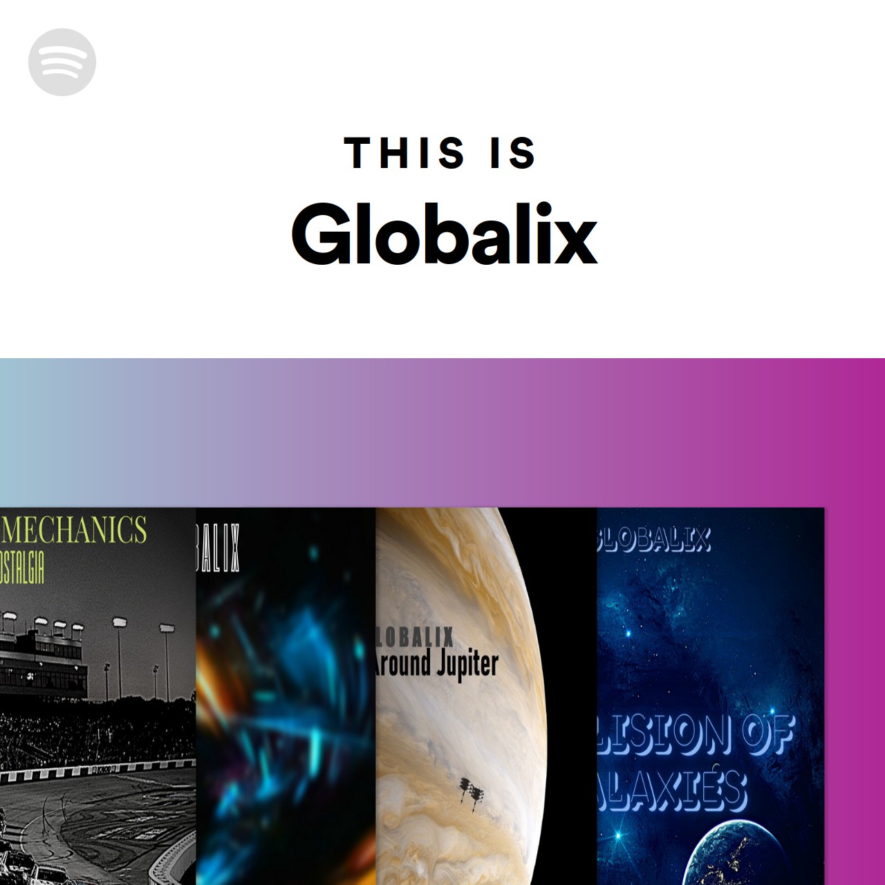 This Is Globalix | Spotify Playlist
