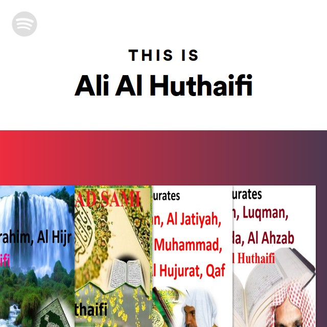 This Is Ali Al Huthaifi - playlist by Spotify | Spotify