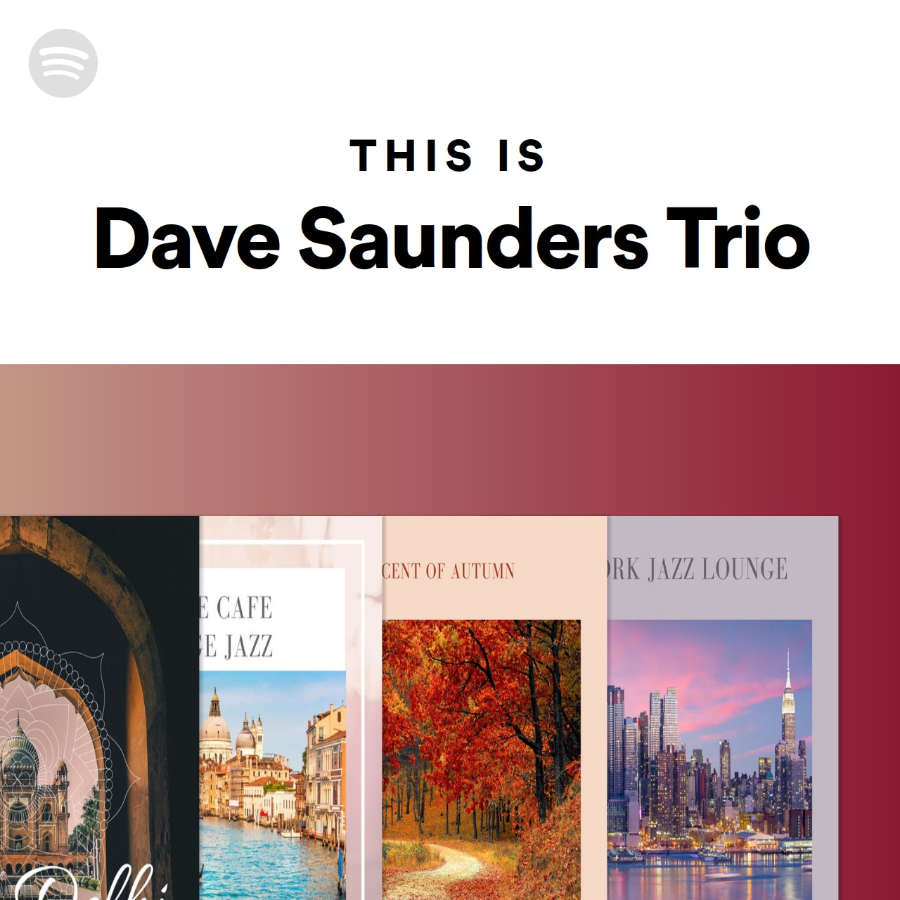 This Is Dave Saunders Trio | Spotify Playlist