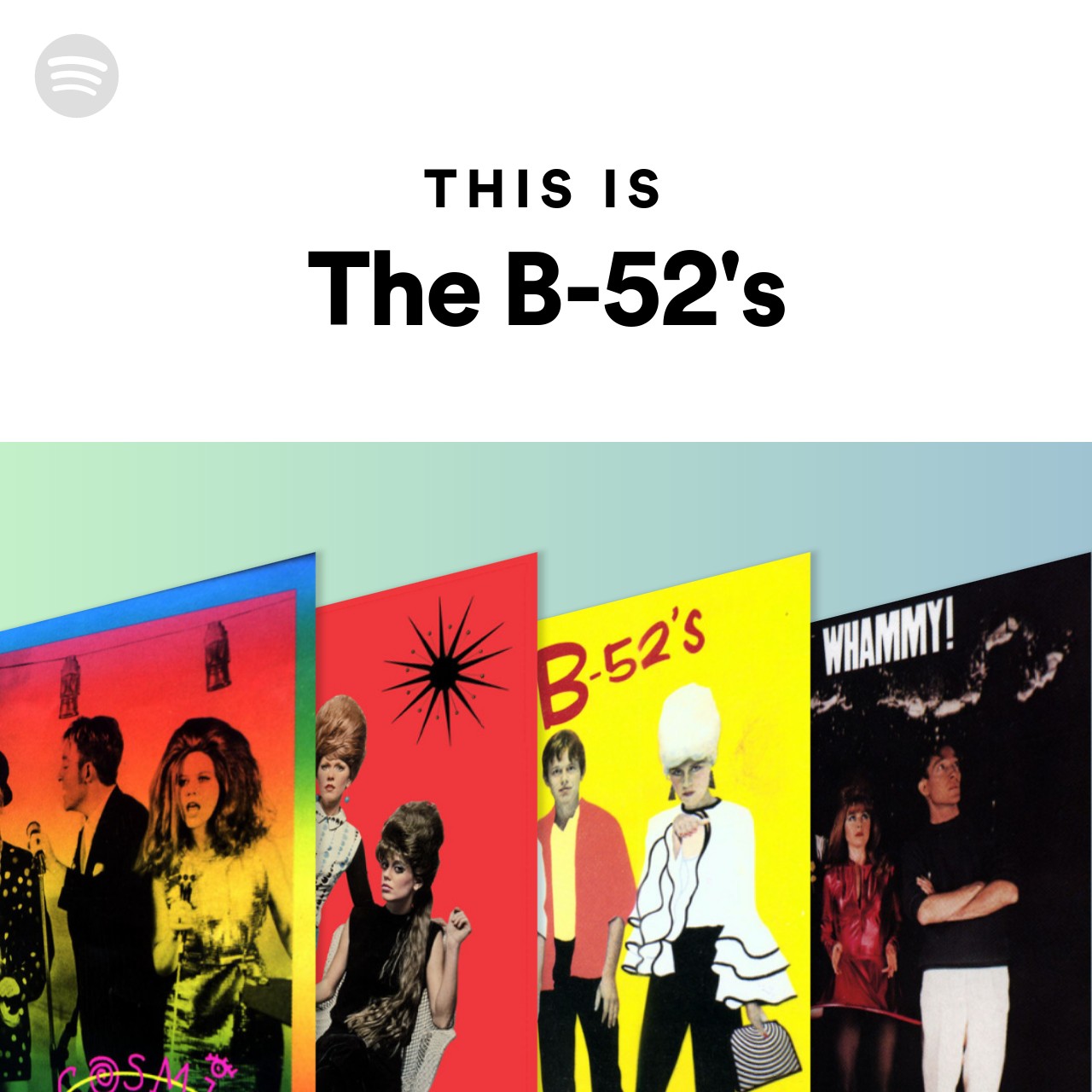 This Is The B-52's | Spotify Playlist