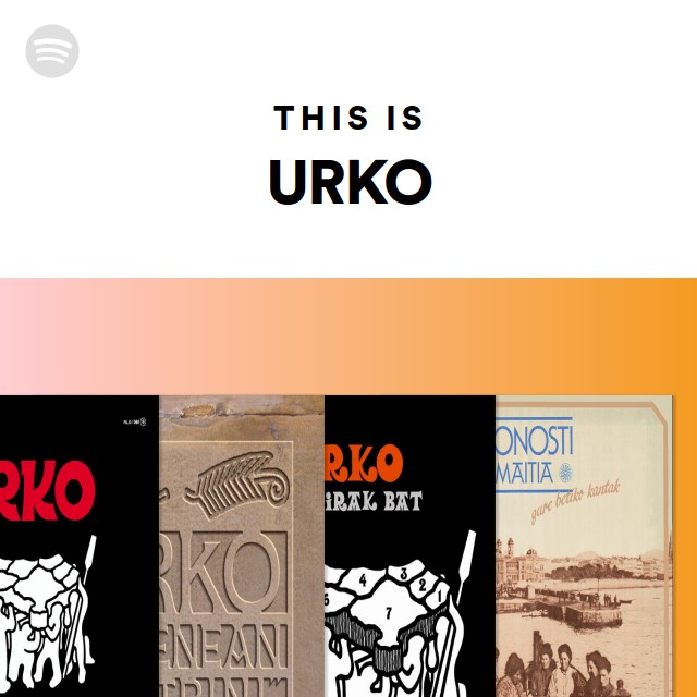This Is URKO | Spotify Playlist