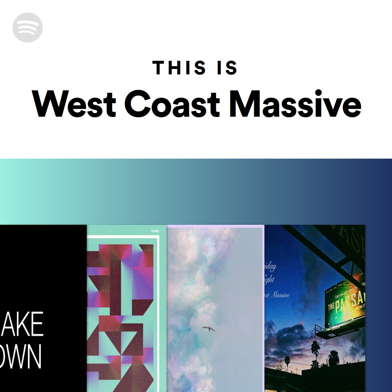 This Is West Coast Massive | Spotify Playlist