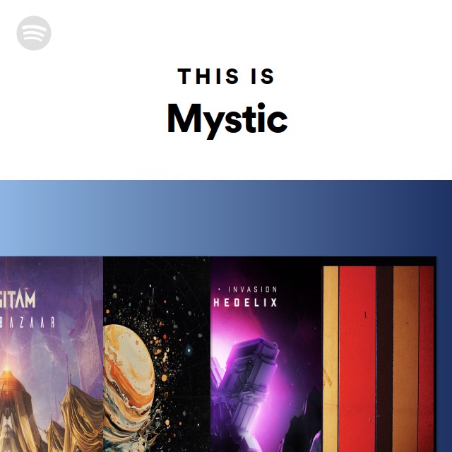 This Is Mystic - playlist by Spotify | Spotify