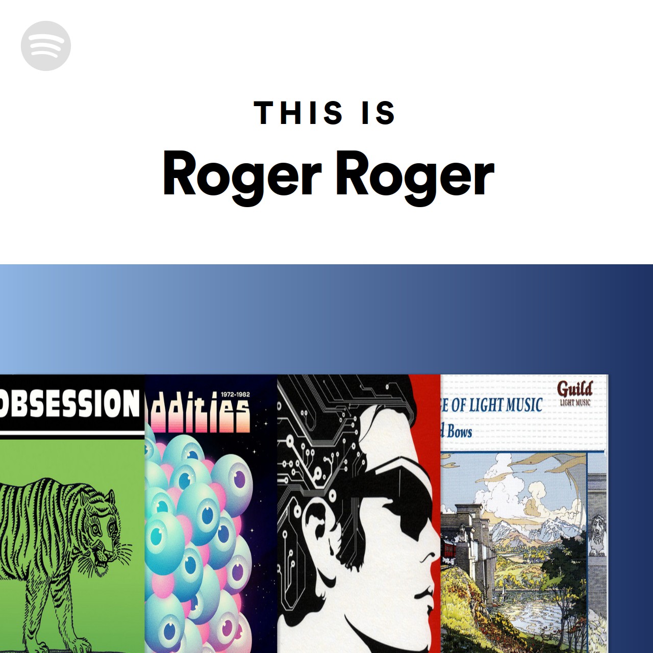 This Is Roger Roger | Spotify Playlist