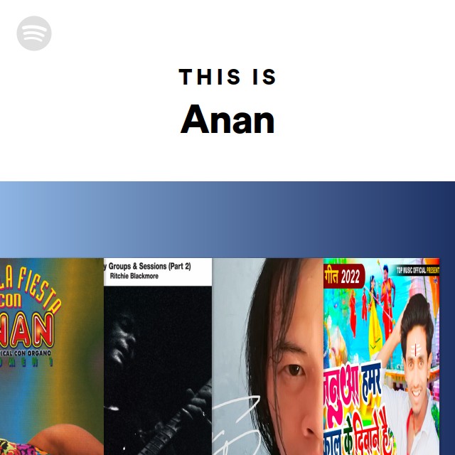 This Is Anan - playlist by Spotify | Spotify