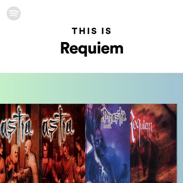 This Is Requiem - playlist by Spotify | Spotify
