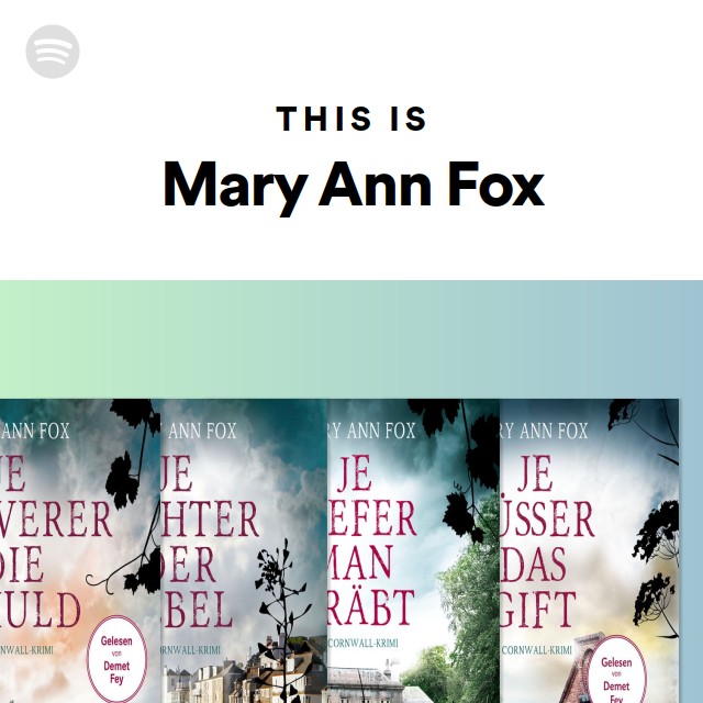 This Is Mary Ann Fox - playlist by Spotify | Spotify