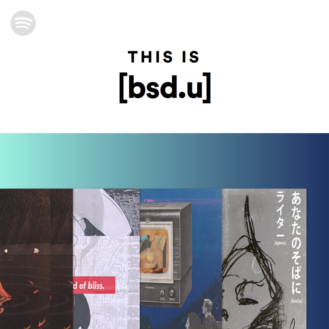 This Is [bsd.u] | Spotify Playlist