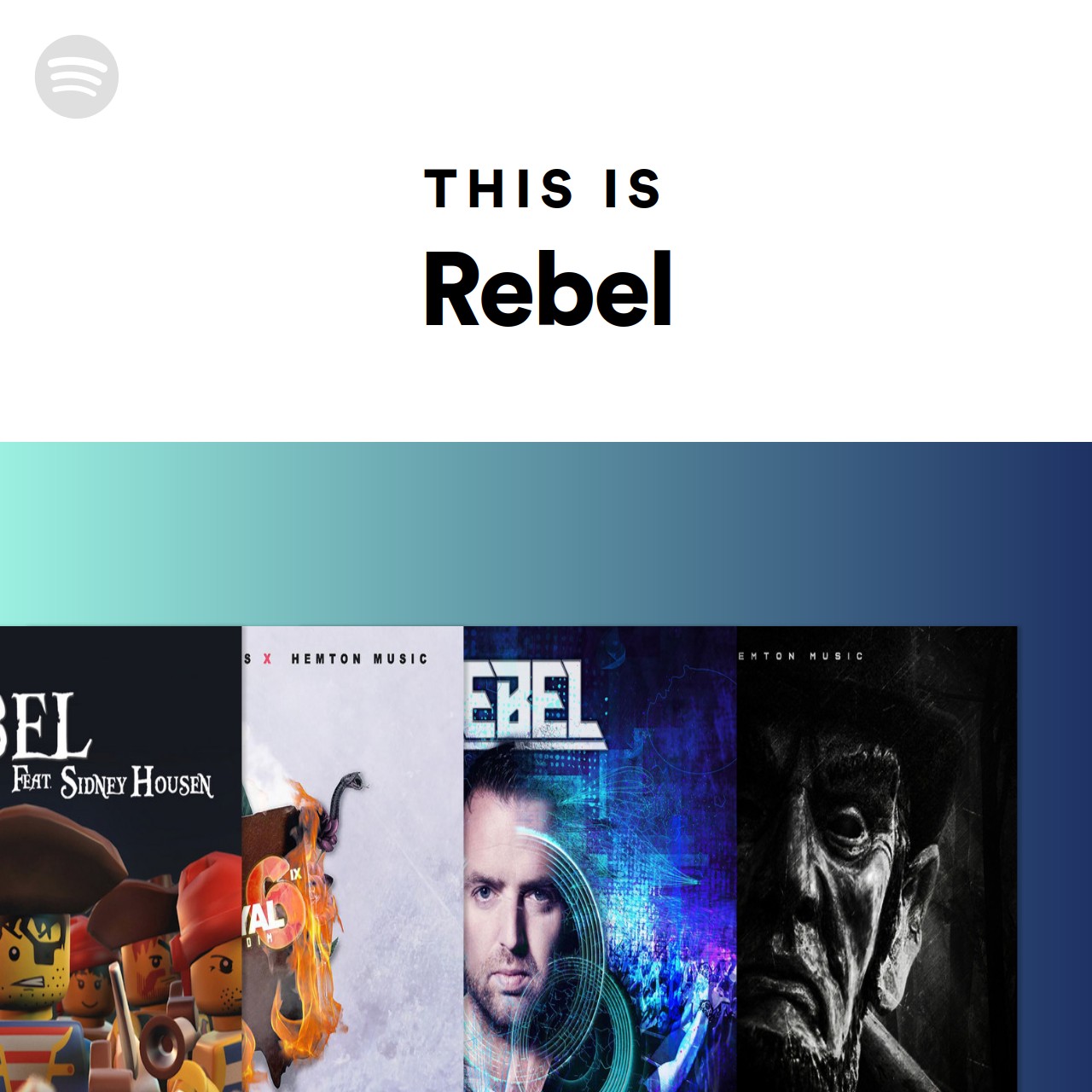 This Is Rebel | Spotify Playlist