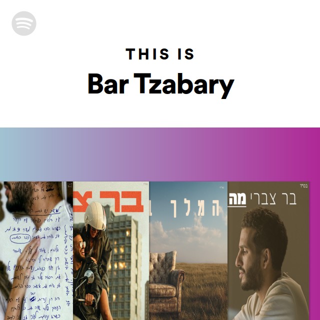 This Is Bar Tzabary - playlist by Spotify | Spotify