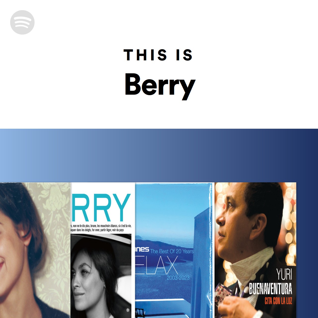 This Is Berry | Spotify Playlist