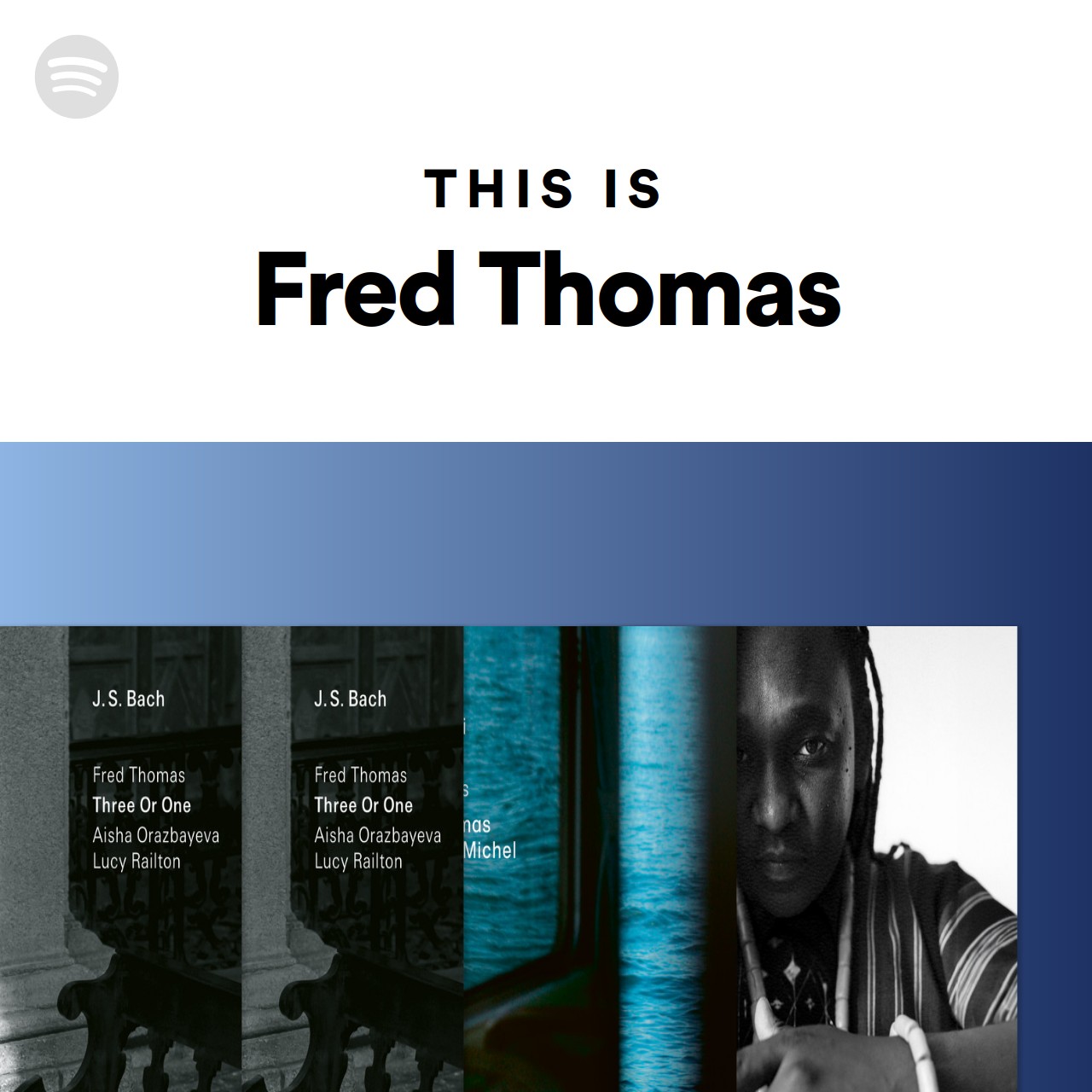 This Is Fred Thomas | Spotify Playlist