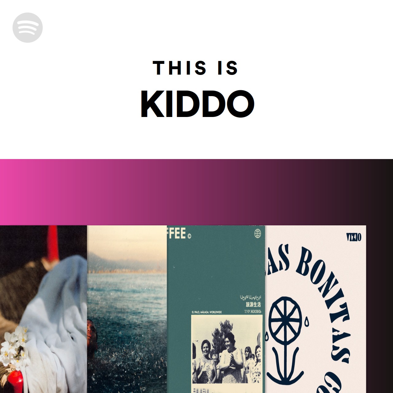 This Is KIDDO | Spotify Playlist