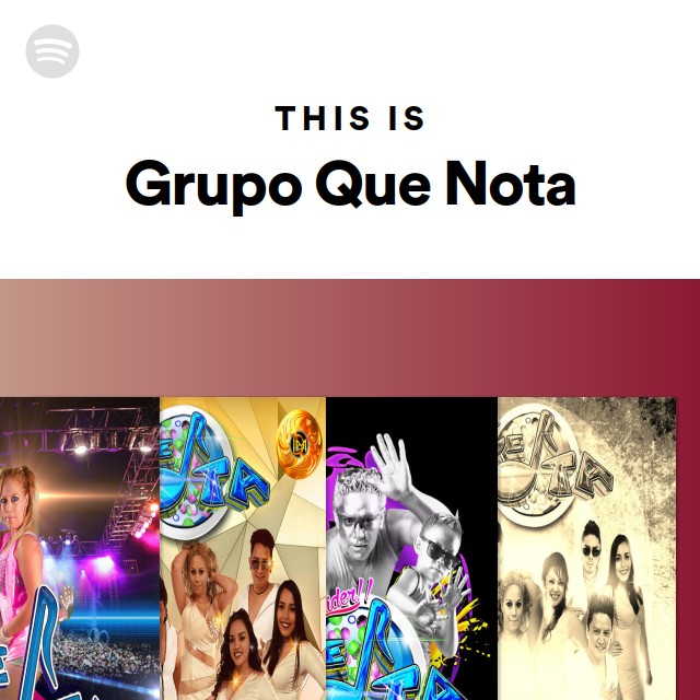 Grupo Que Nota | Spotify