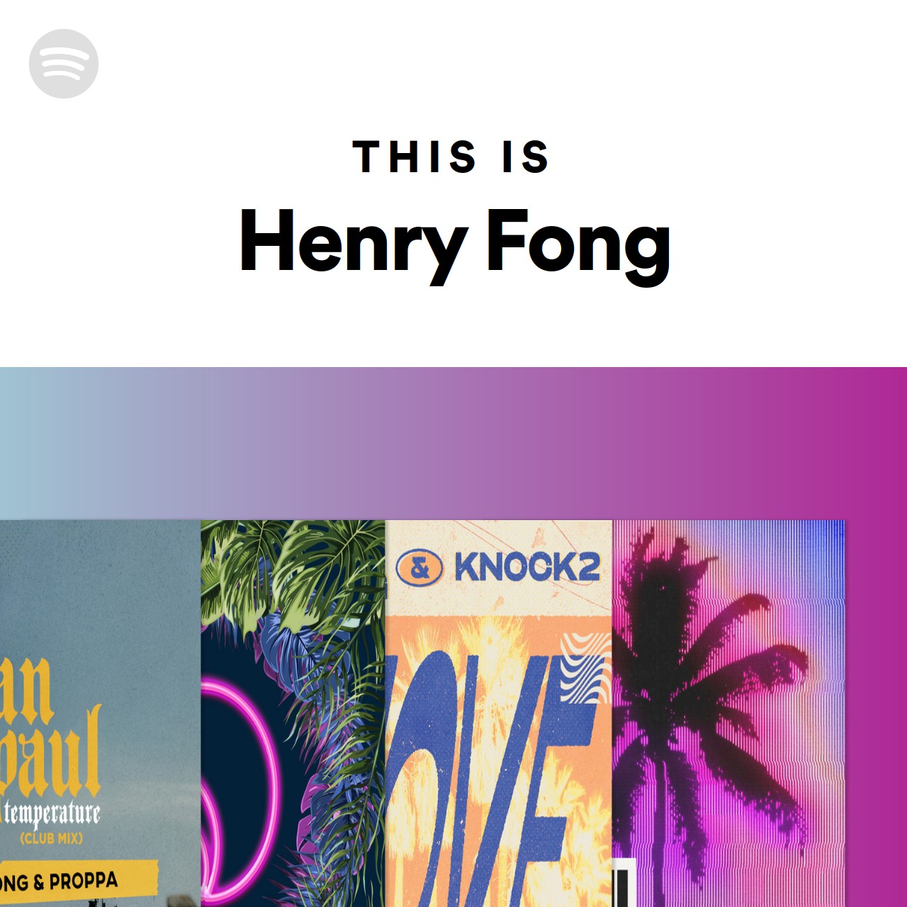 This Is Henry Fong | Spotify Playlist