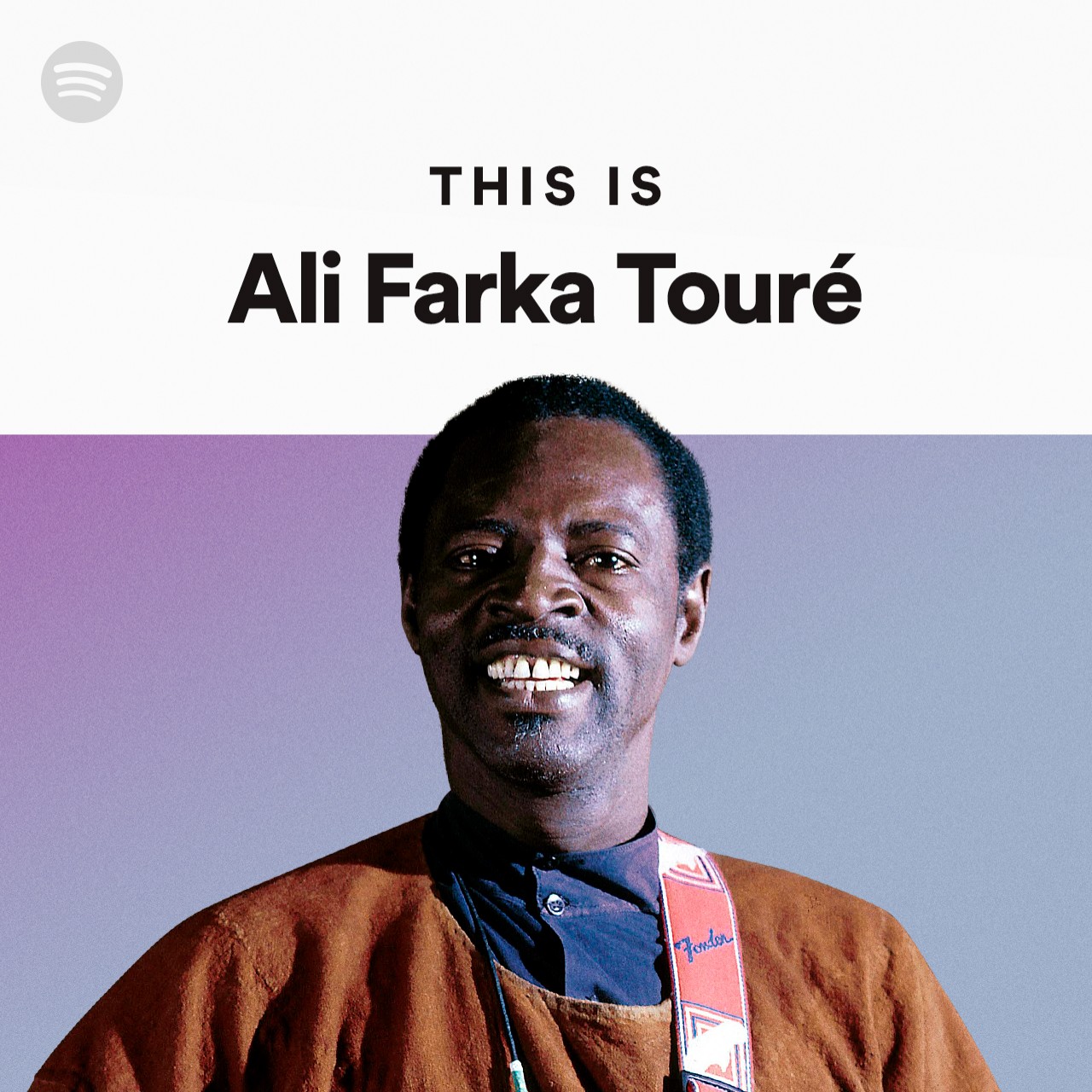 This Is Ali Farka Touré | Spotify Playlist