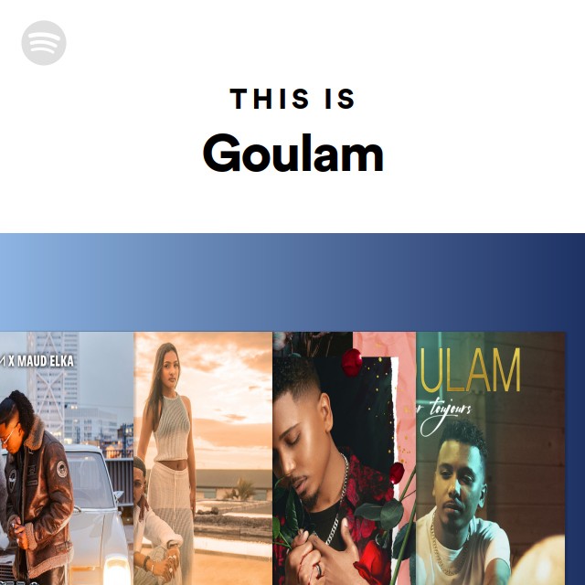 This Is Goulam - playlist by Spotify | Spotify