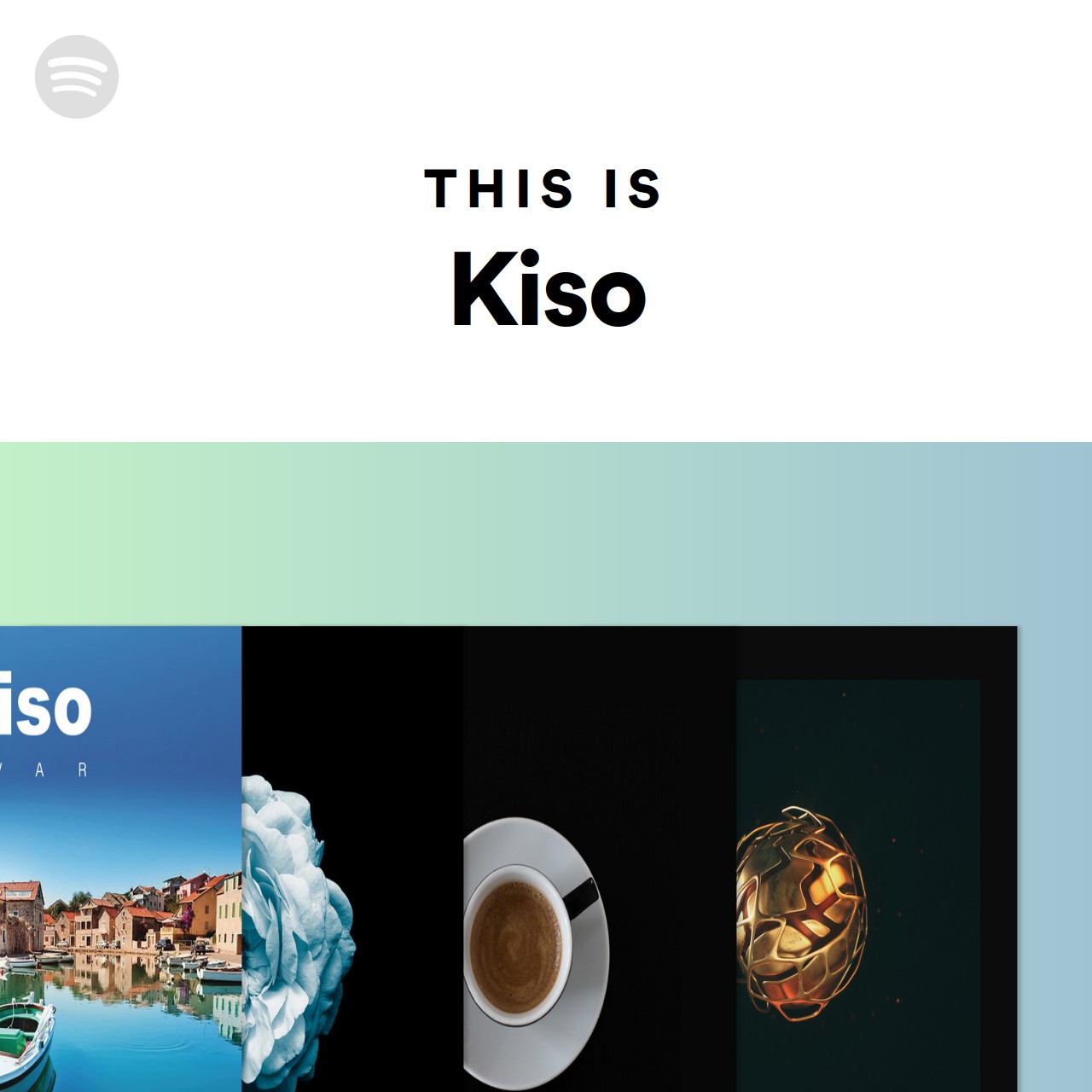 This Is Kiso | Spotify Playlist