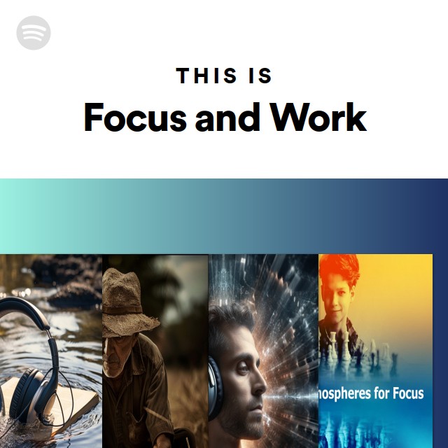 This Is Focus and Work - playlist by Spotify | Spotify