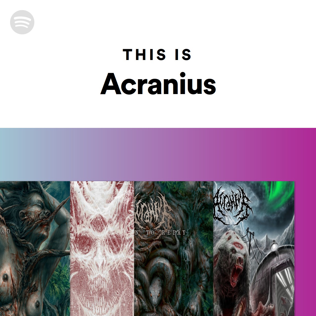 This Is Acranius | Spotify Playlist