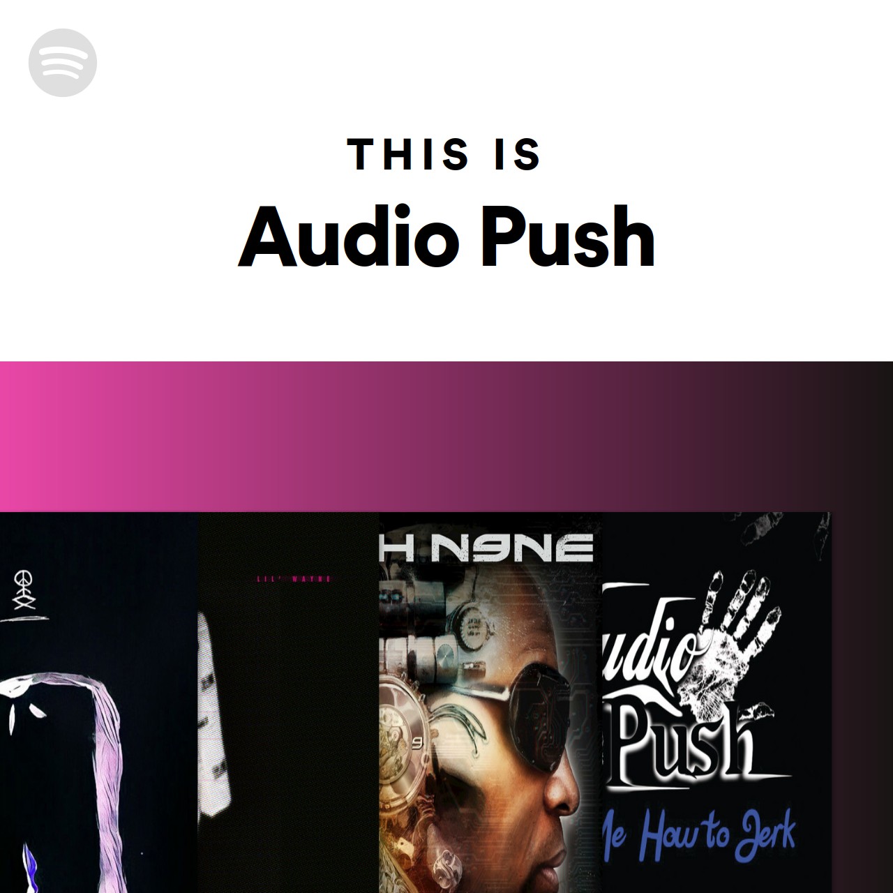 This Is Audio Push | Spotify Playlist