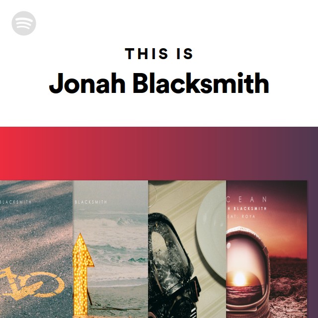 This Is Jonah Blacksmith - playlist by Spotify | Spotify