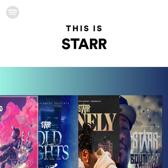 This Is STARR - playlist by Spotify | Spotify