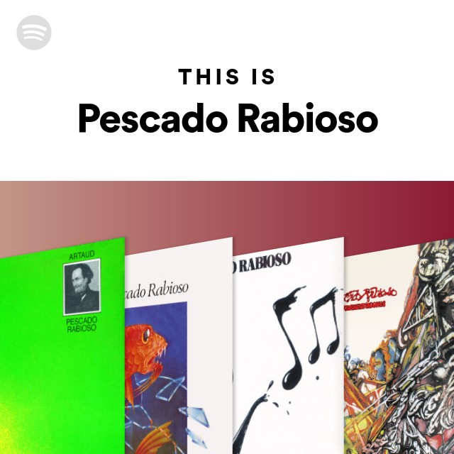 This Is Pescado Rabioso - playlist by Spotify | Spotify