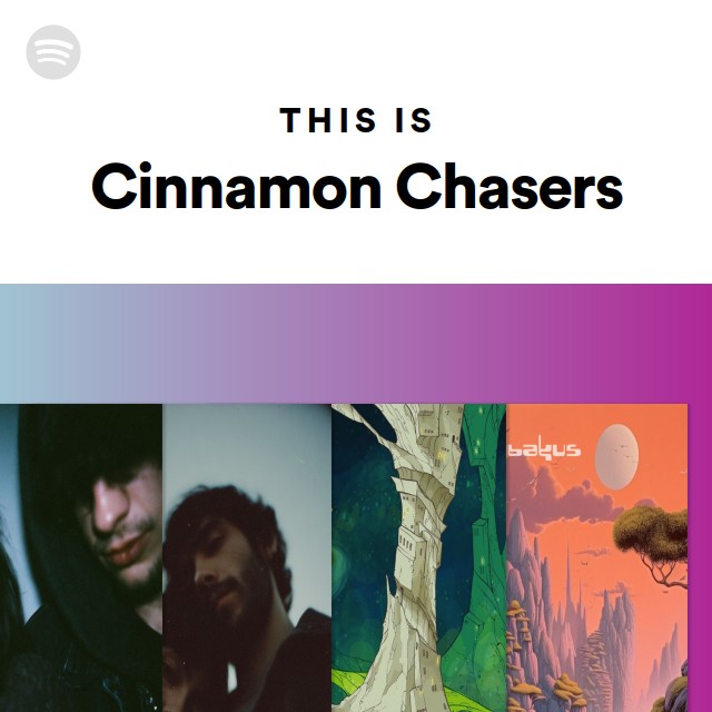 This Is Cinnamon Chasers - playlist by Spotify | Spotify