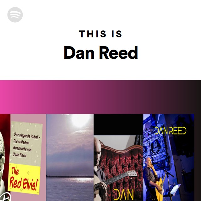 This Is Dan Reed - playlist by Spotify | Spotify