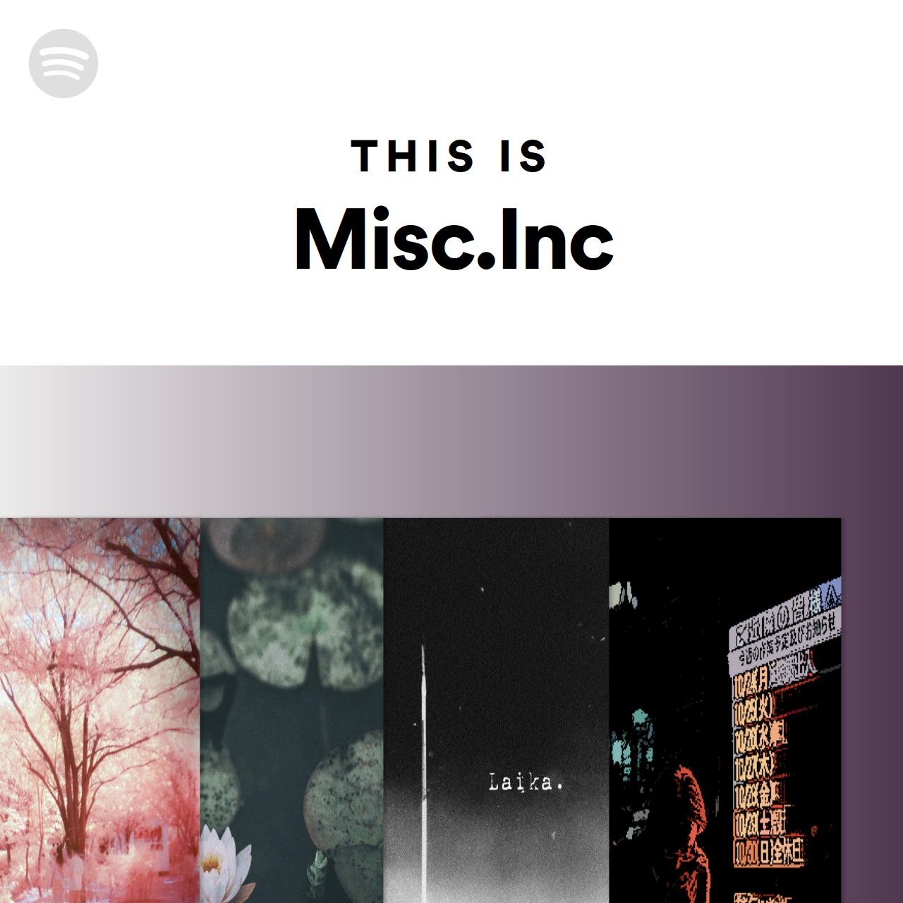 This Is Misc.Inc | Spotify Playlist