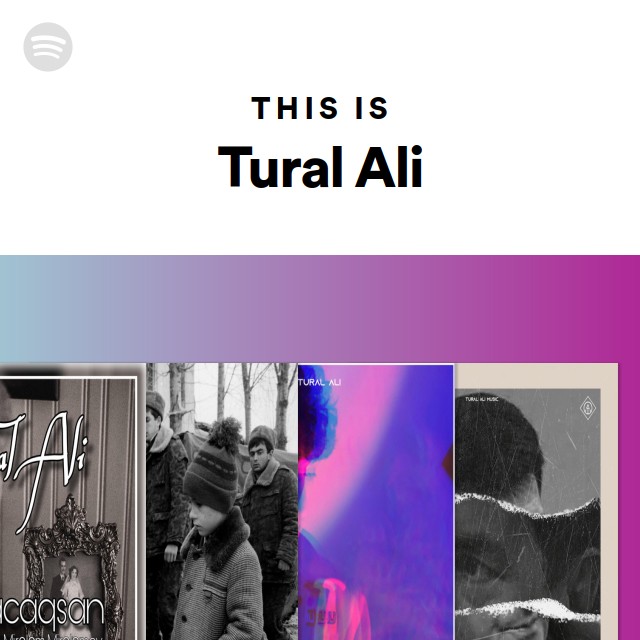 This Is Tural Ali - playlist by Spotify | Spotify