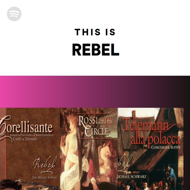 This Is REBEL - playlist by Spotify | Spotify
