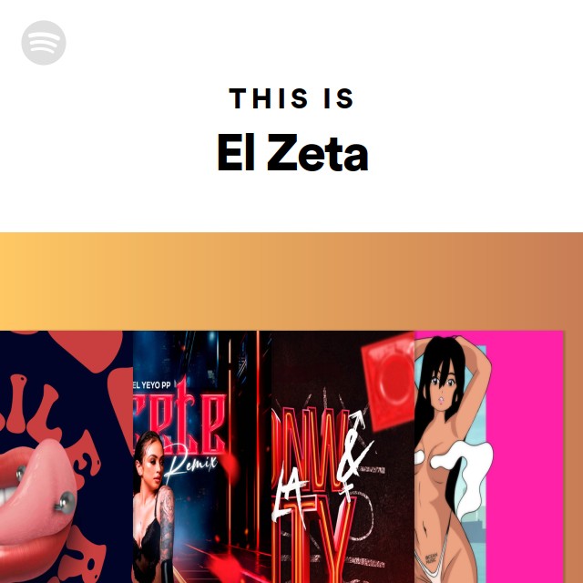 This Is El Zeta - playlist by Spotify | Spotify