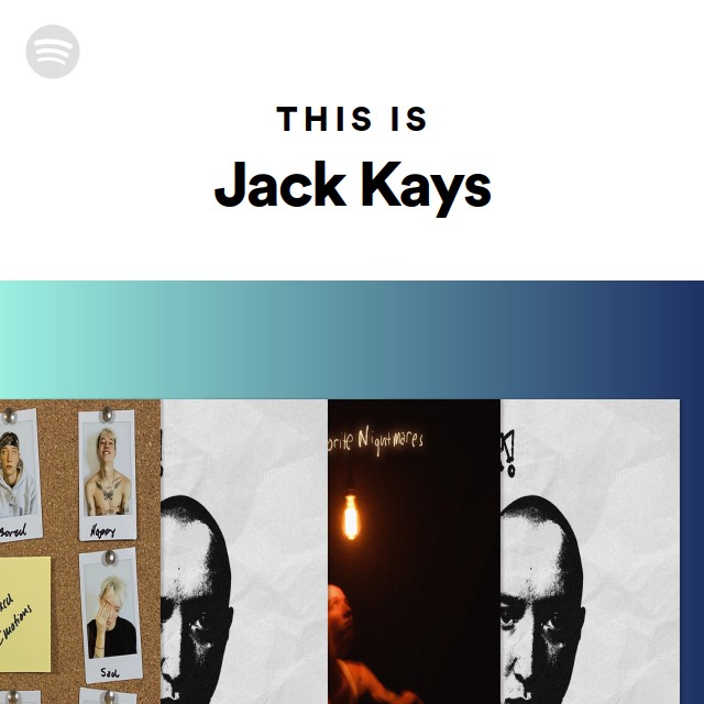 This Is Jack Kays - playlist by Spotify | Spotify