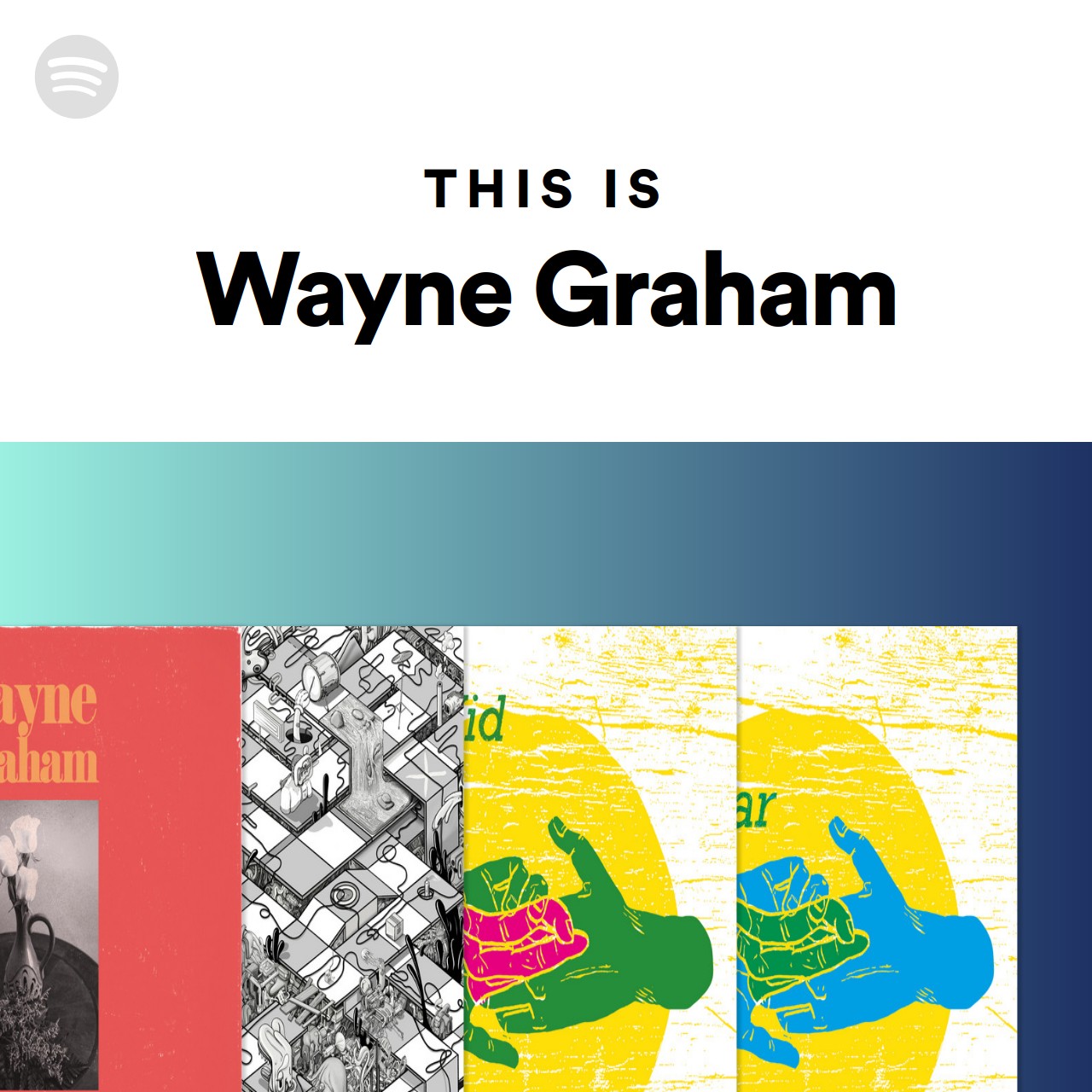 This Is Wayne Graham | Spotify Playlist