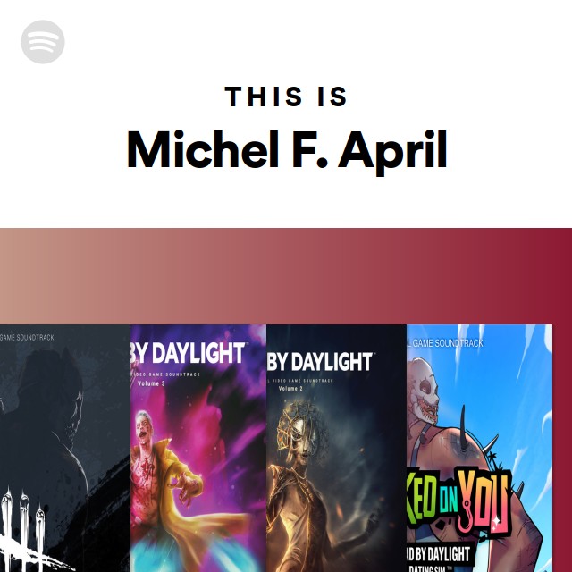 This Is Michel F. April - playlist by Spotify | Spotify