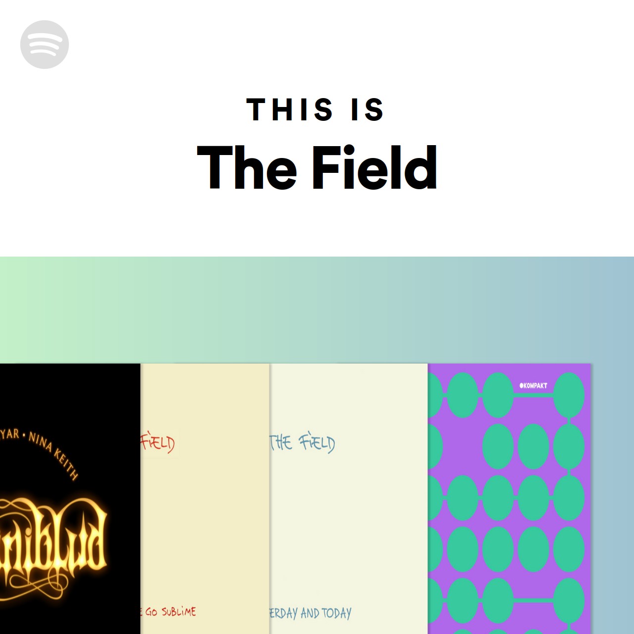 This Is The Field | Spotify Playlist