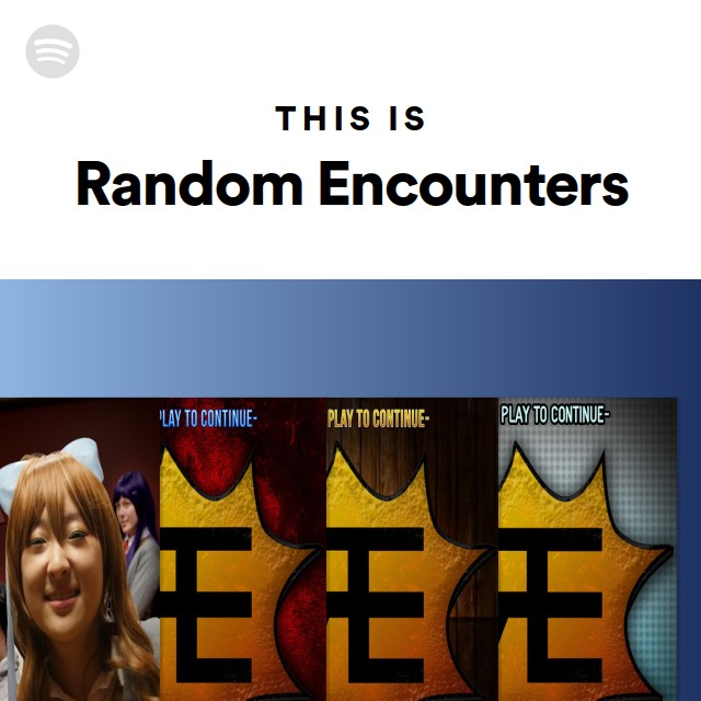 This Is Random Encounters - playlist by Spotify | Spotify