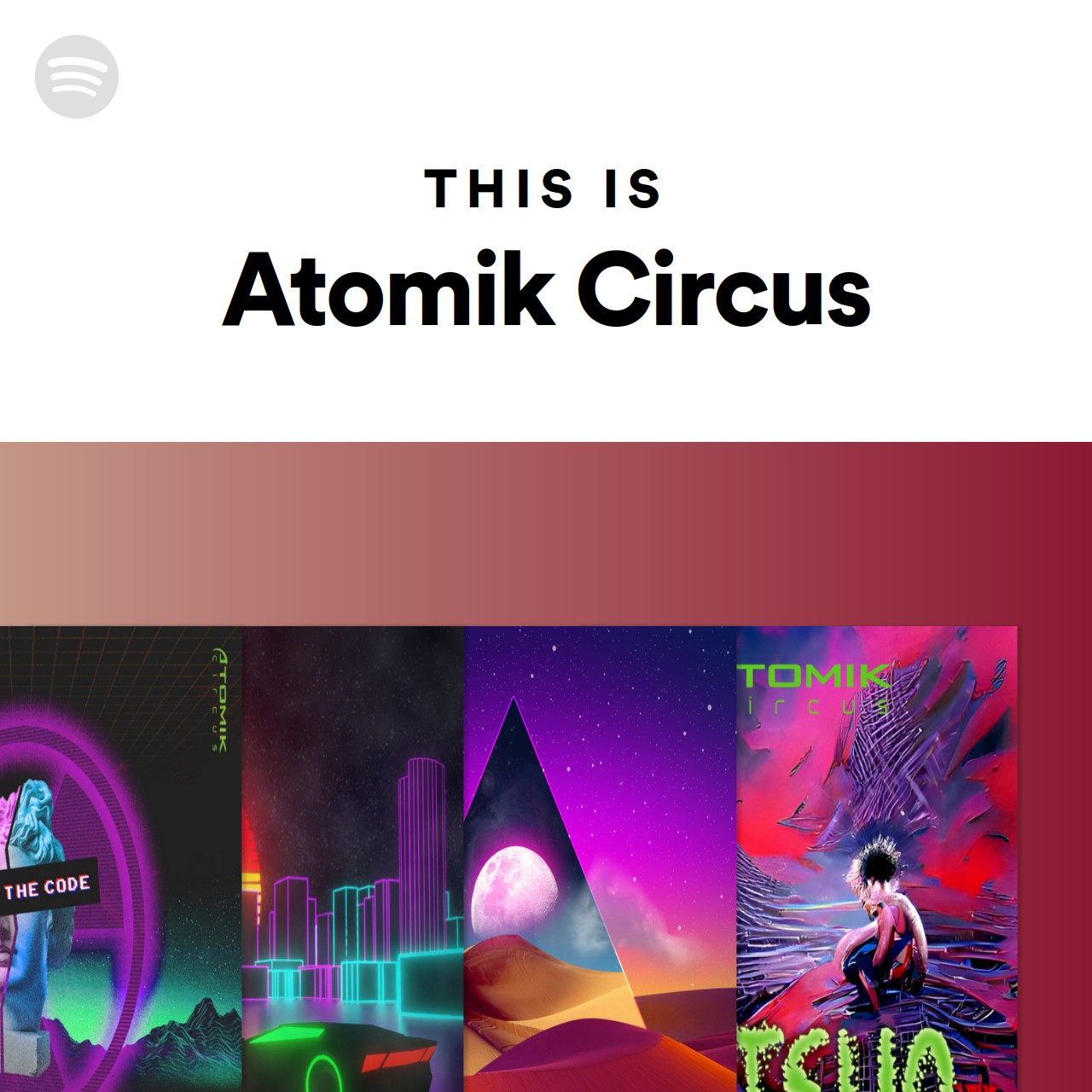 This Is Atomik Circus | Spotify Playlist