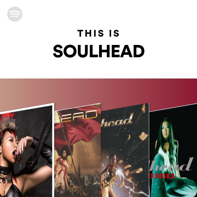 This Is SOULHEAD - playlist by Spotify | Spotify