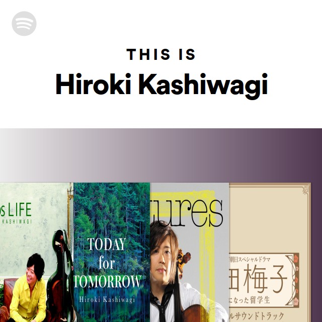 This Is Hiroki Kashiwagi - playlist by Spotify | Spotify
