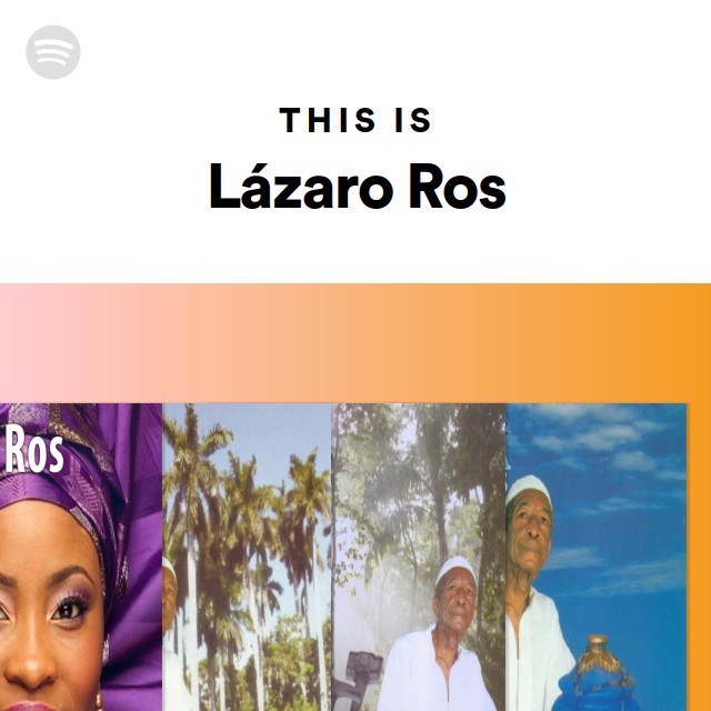 This Is Lázaro Ros - playlist by Spotify | Spotify