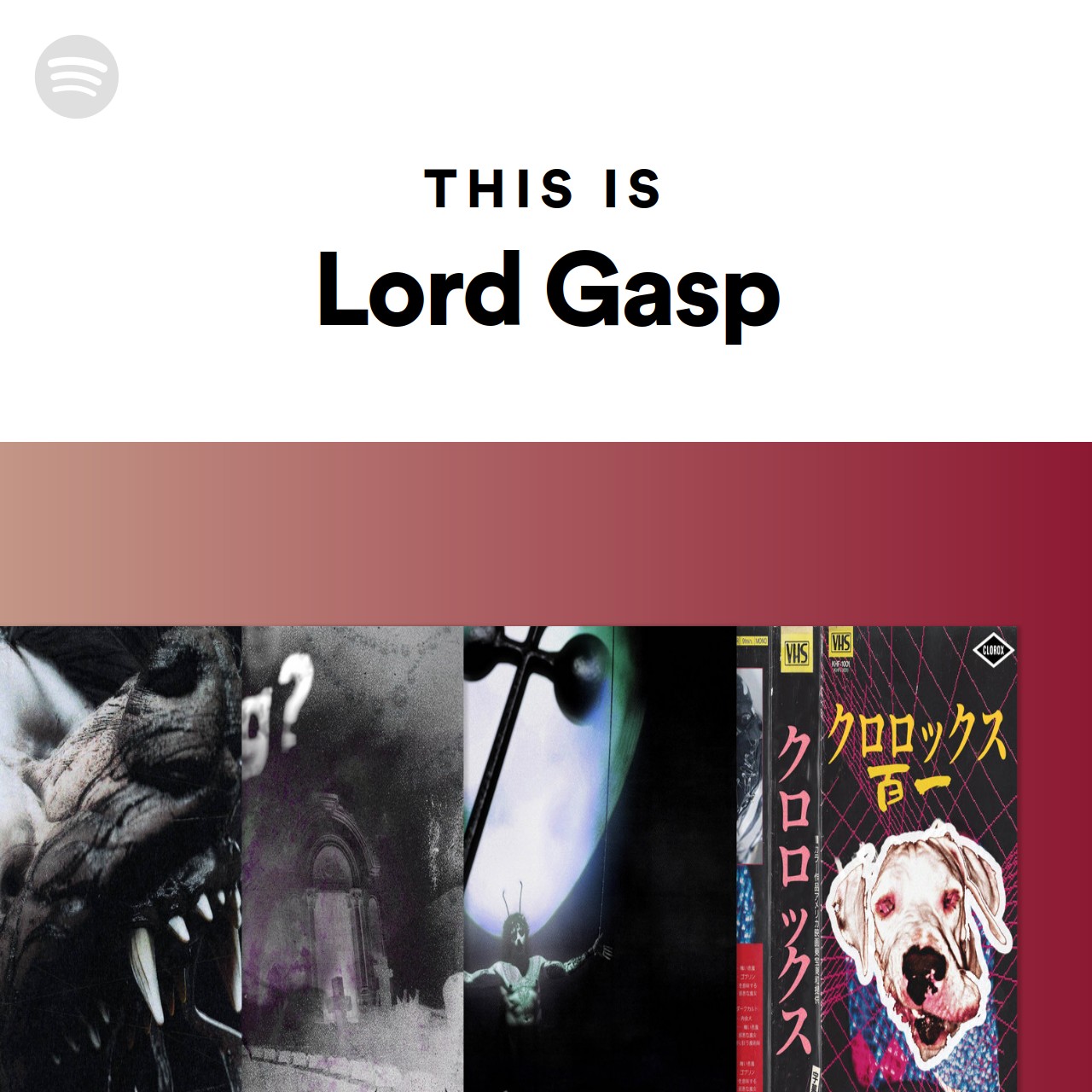This Is Lord Gasp | Spotify Playlist