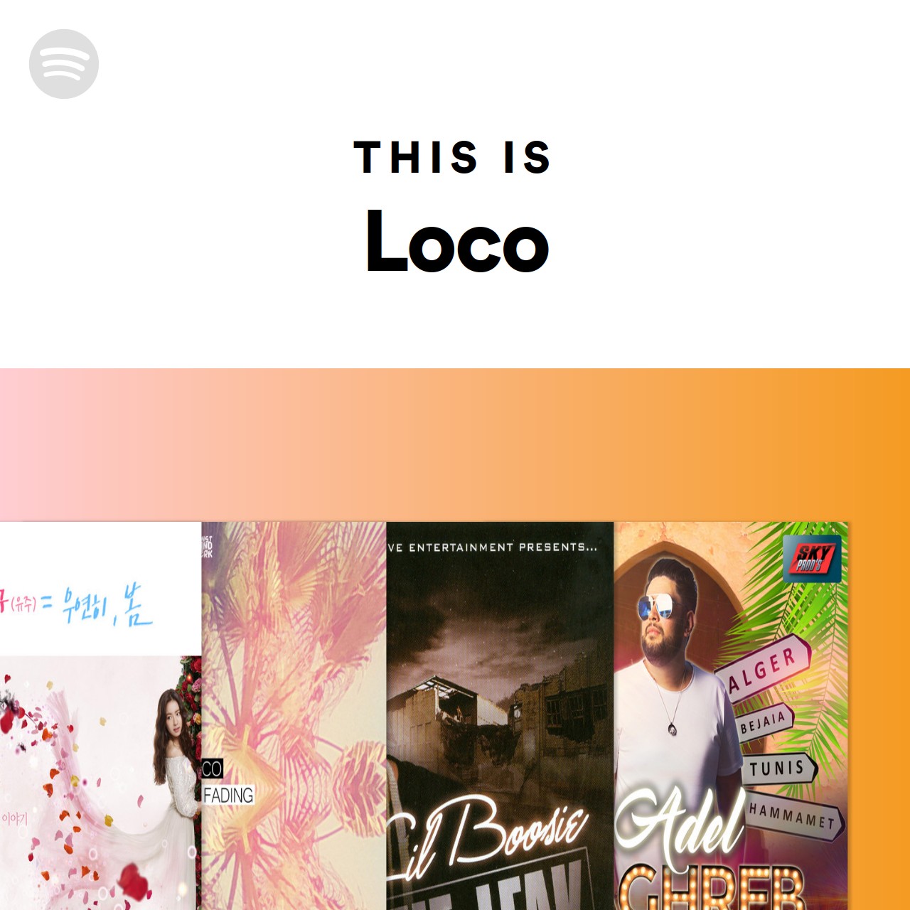 This Is Loco | Spotify Playlist