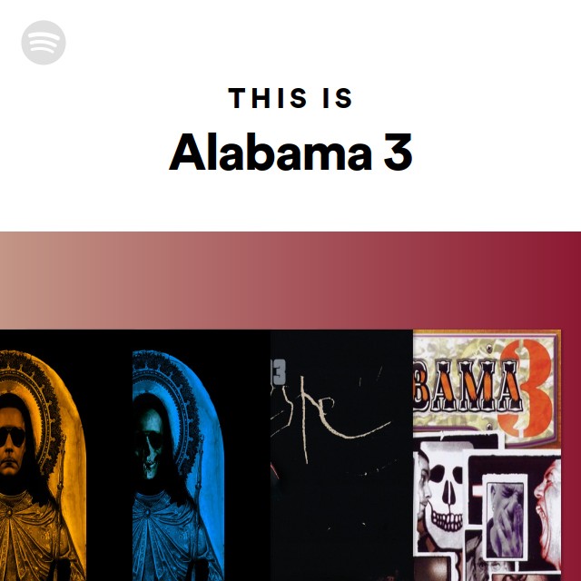 Alabama 3 | Spotify