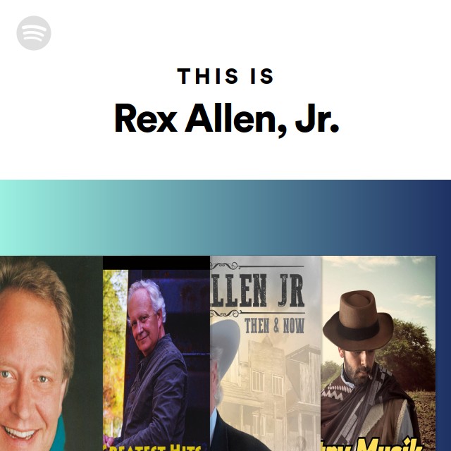This Is Rex Allen, Jr. | Spotify Playlist